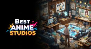 Best Anime Studios: A CXO's Guide